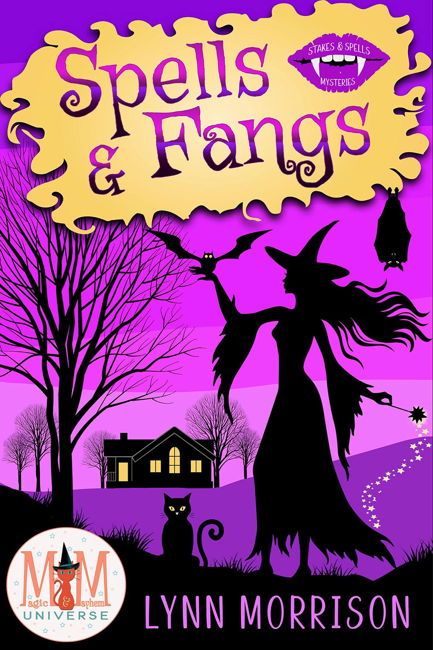 Spells and Fangs (Stakes and Spells Mysteries, #2) by Lynn Morrison ...