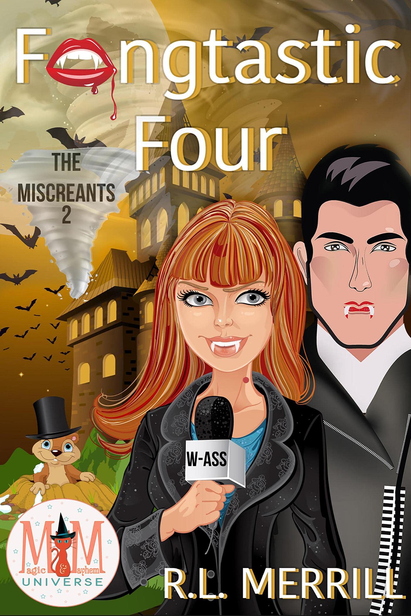 Fangtastic Four (The Miscreants #2) by R.L. Merrill | Goodreads