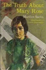The Truth About Mary Rose by Marilyn Sachs | Goodreads