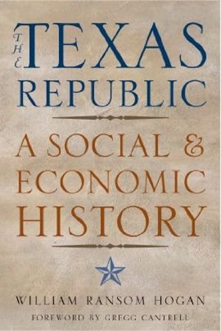 The Texas Republic: A Social and Economic History by William Ransom ...