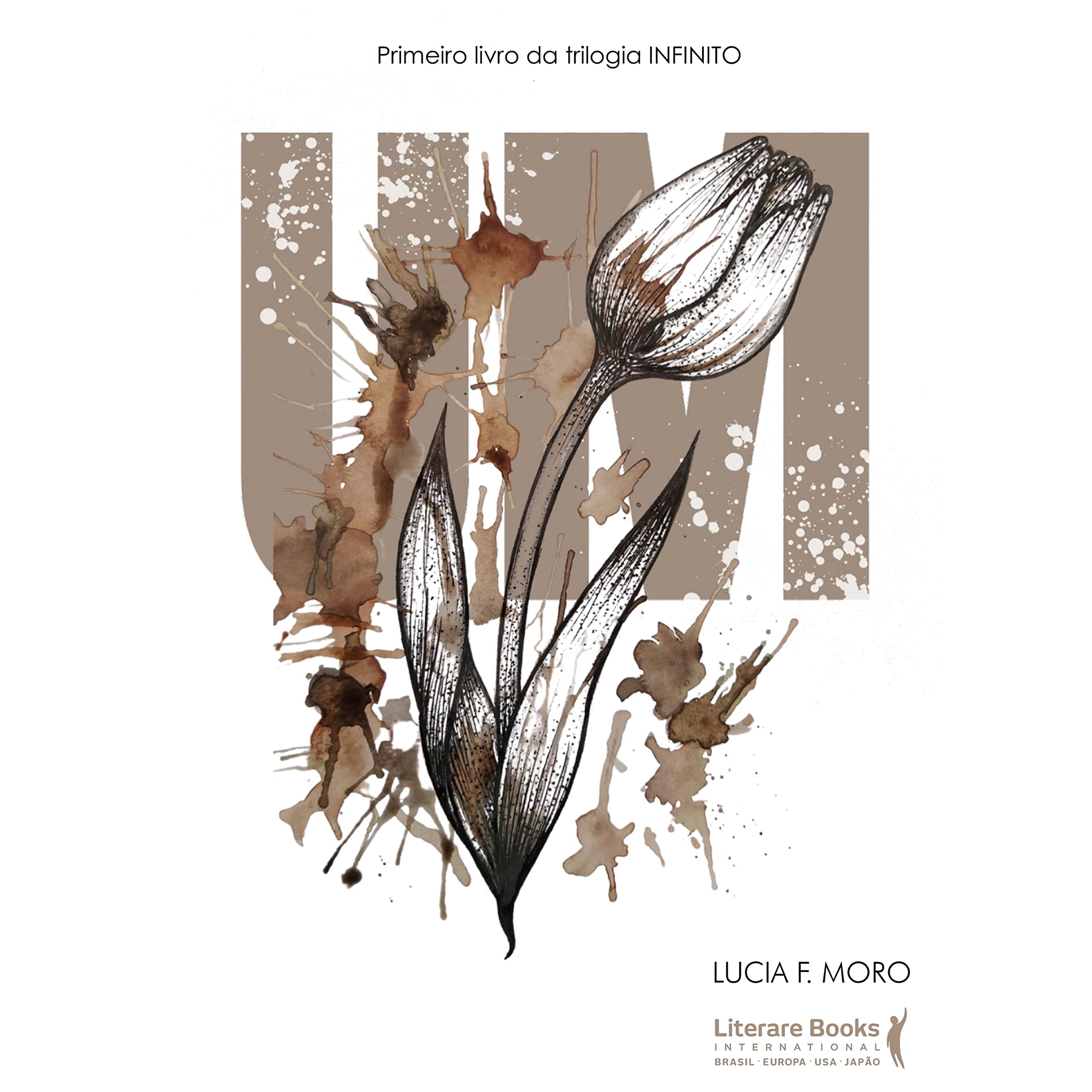 Um: Primeiro livro da trilogia infinito by Lucia F. Moro | Goodreads