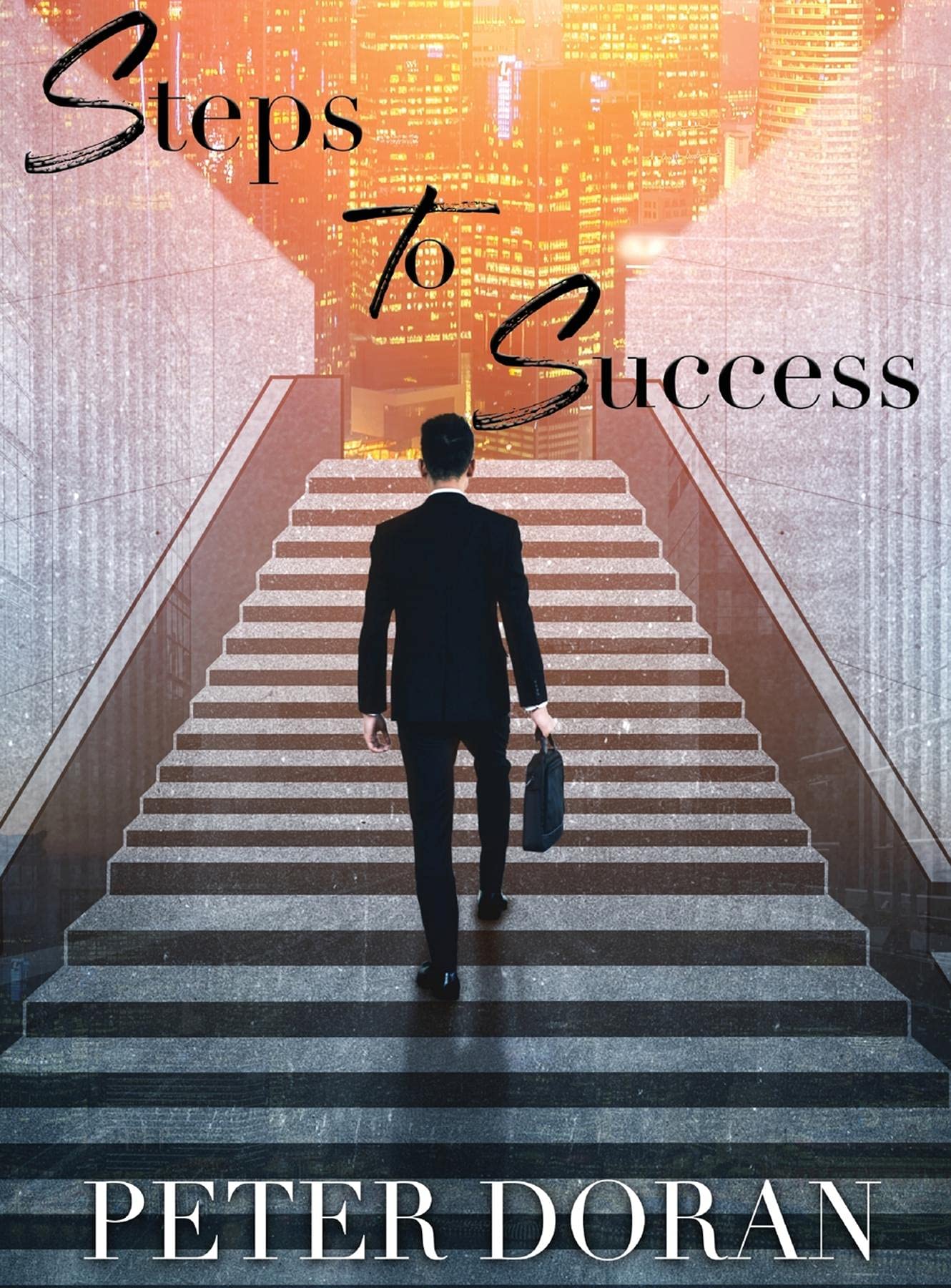 Steps To Success by Peter Doran | Goodreads
