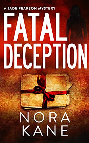 Fatal Deception (Jade Pearson, #4) by Nora Kane | Goodreads