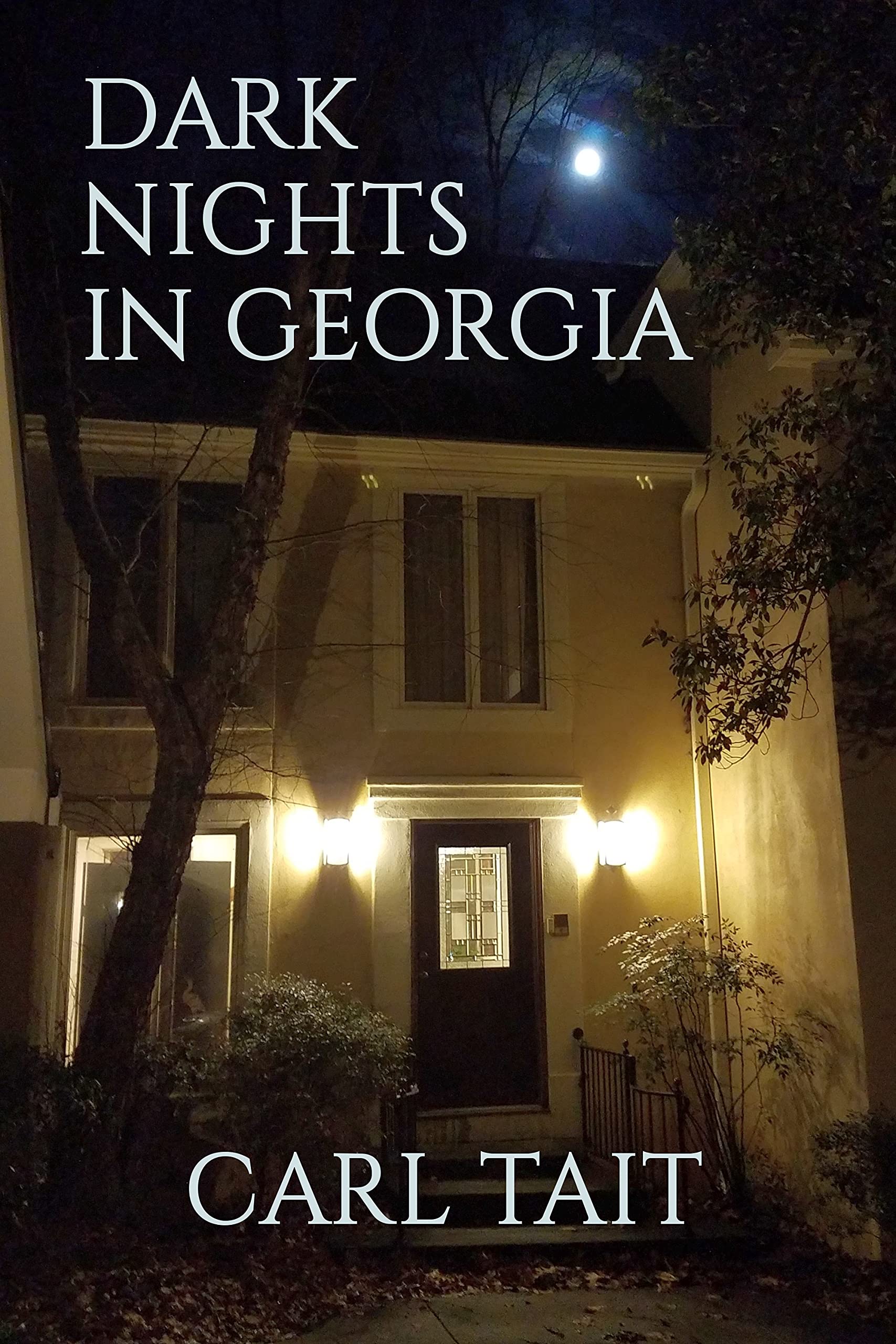Dark Nights in Georgia by Carl Tait | Goodreads