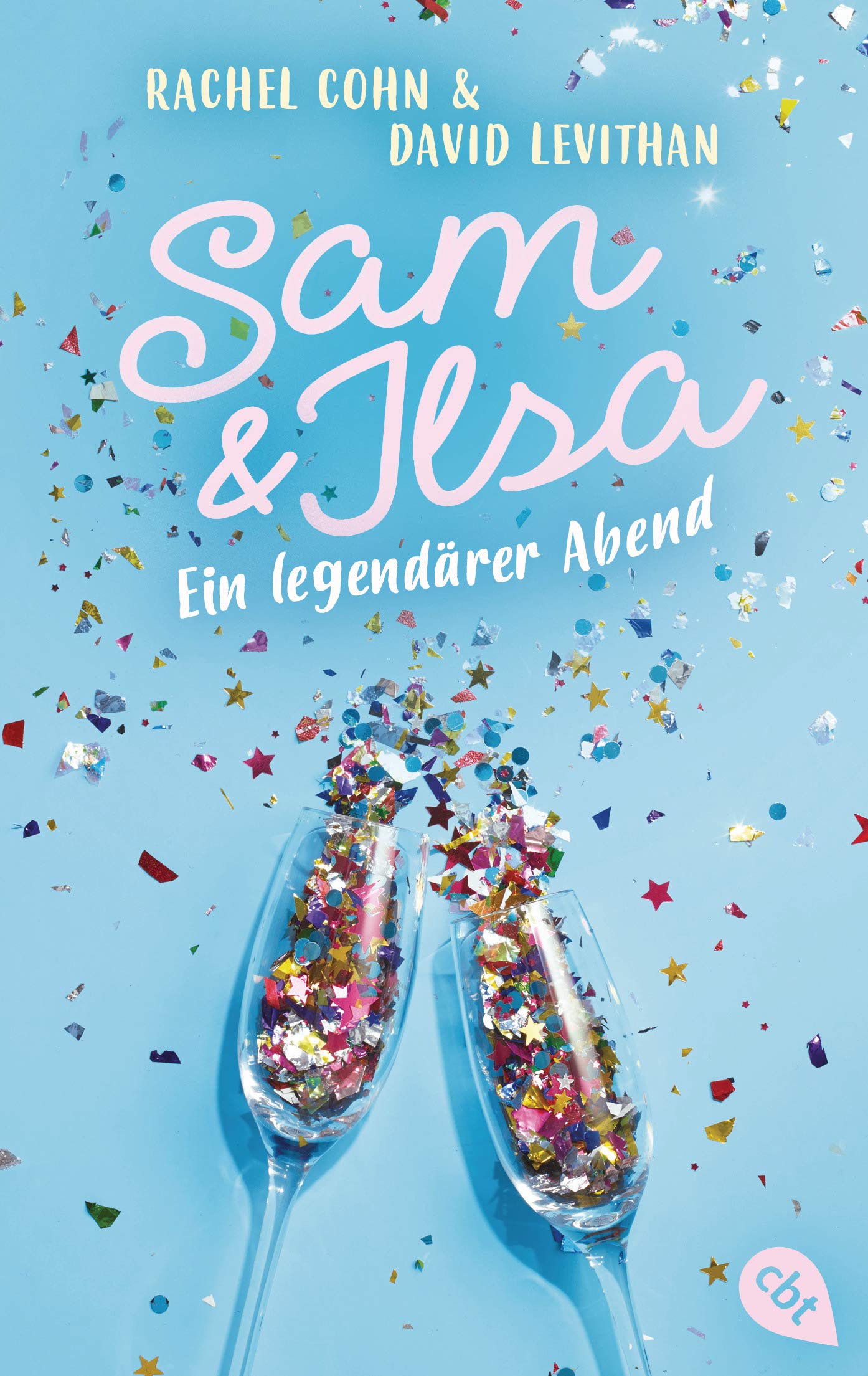 Sam & Ilsa - Ein legendärer Abend by Rachel Cohn | Goodreads
