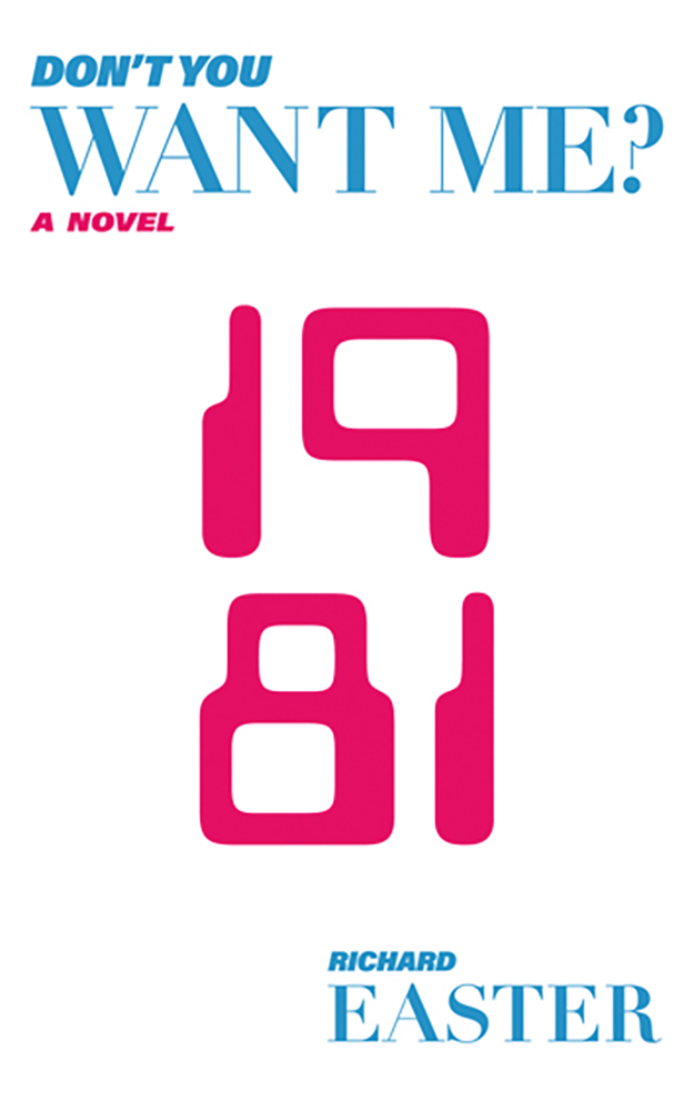 Don't You Want Me? by Richard Easter | Goodreads