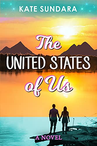 The United States of Us: A Multidimensional Love Story. by Kate Sundara ...