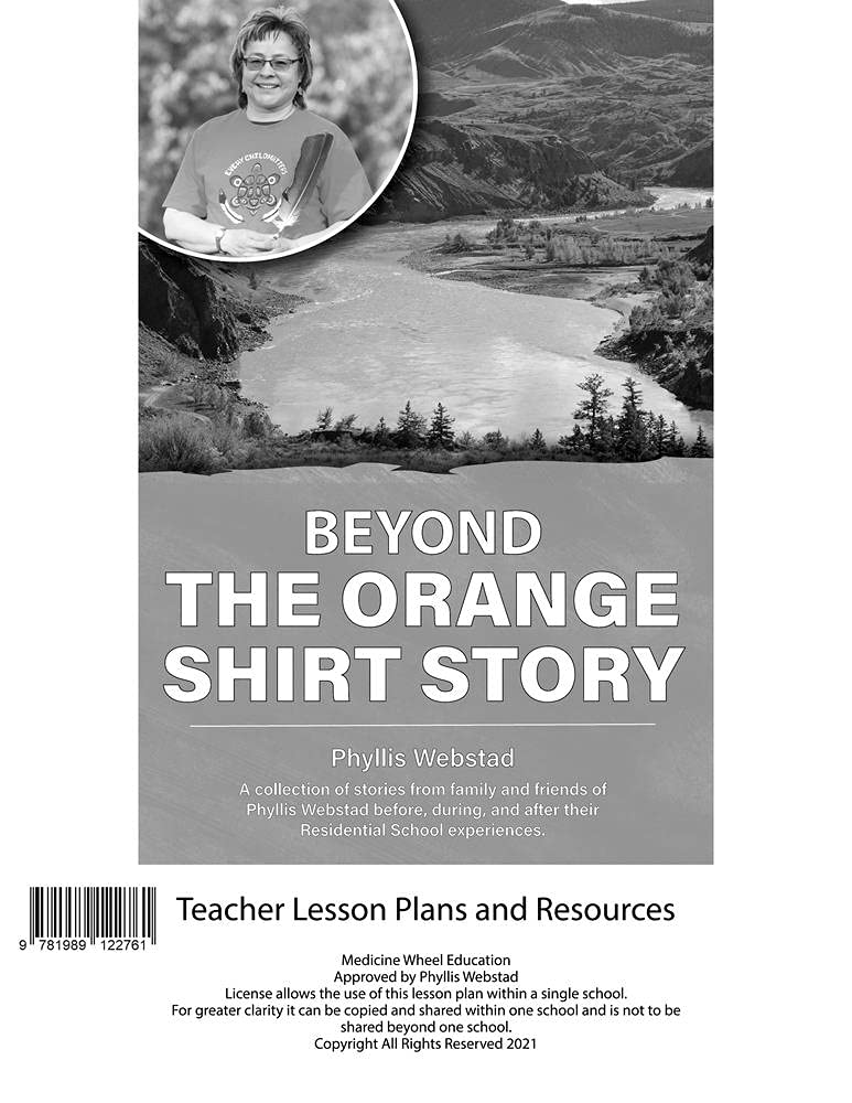 Beyond the Orange Shirt Story Teacher Lesson Plan by Phyllis Webstad ...