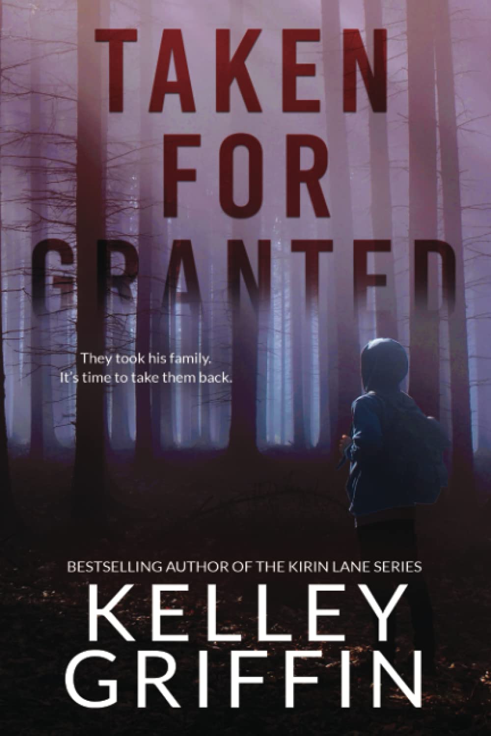 Taken for Granted by Kelley Griffin | Goodreads