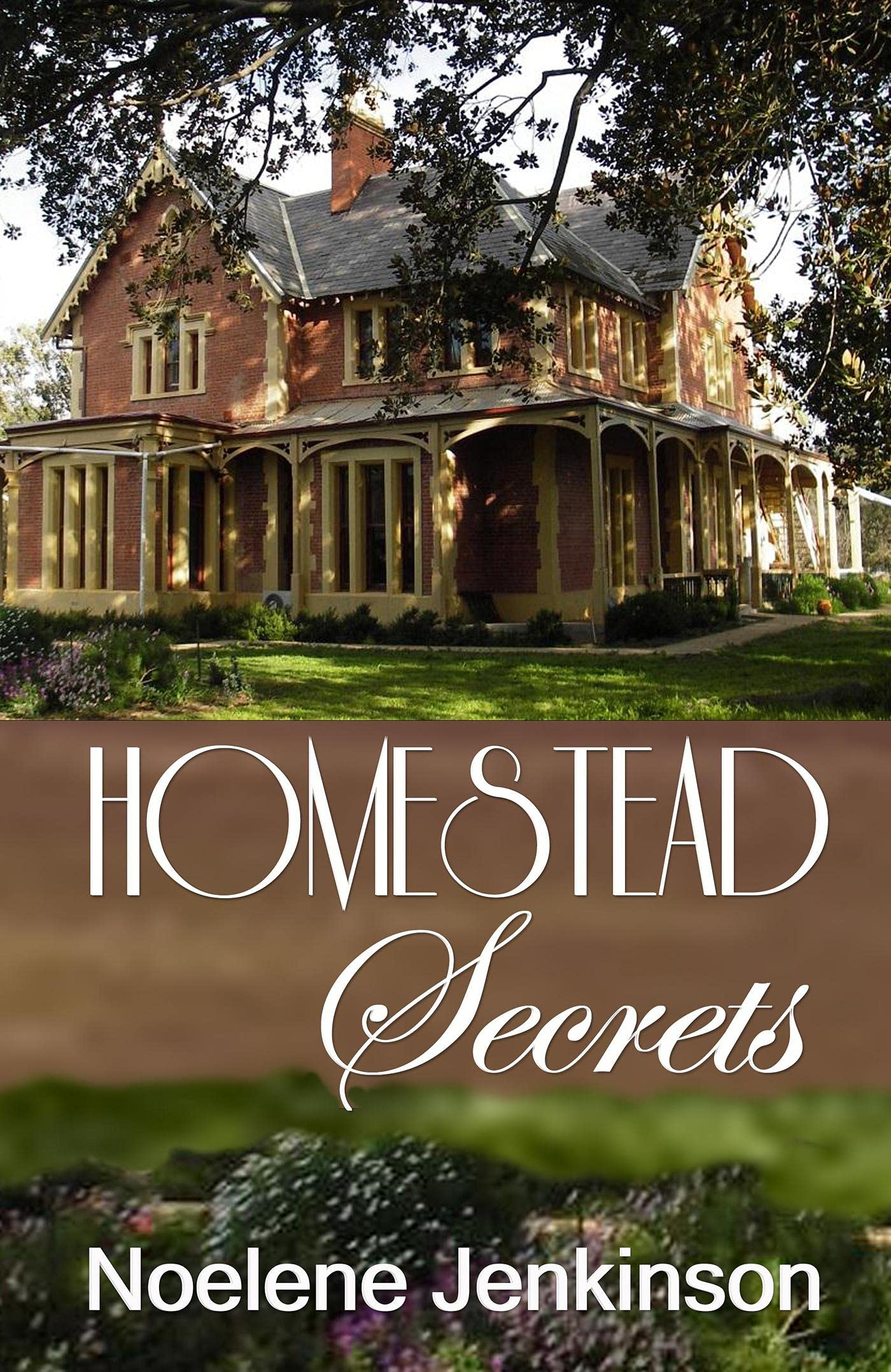 Homestead Secrets (Wimmera Book 1) by Noelene Jenkinson | Goodreads