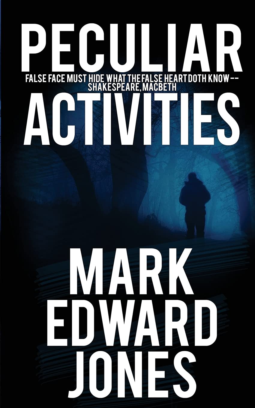 Peculiar Activities (A Henry Ike Pierce Novel) by Mark Edward Jones | Goodreads