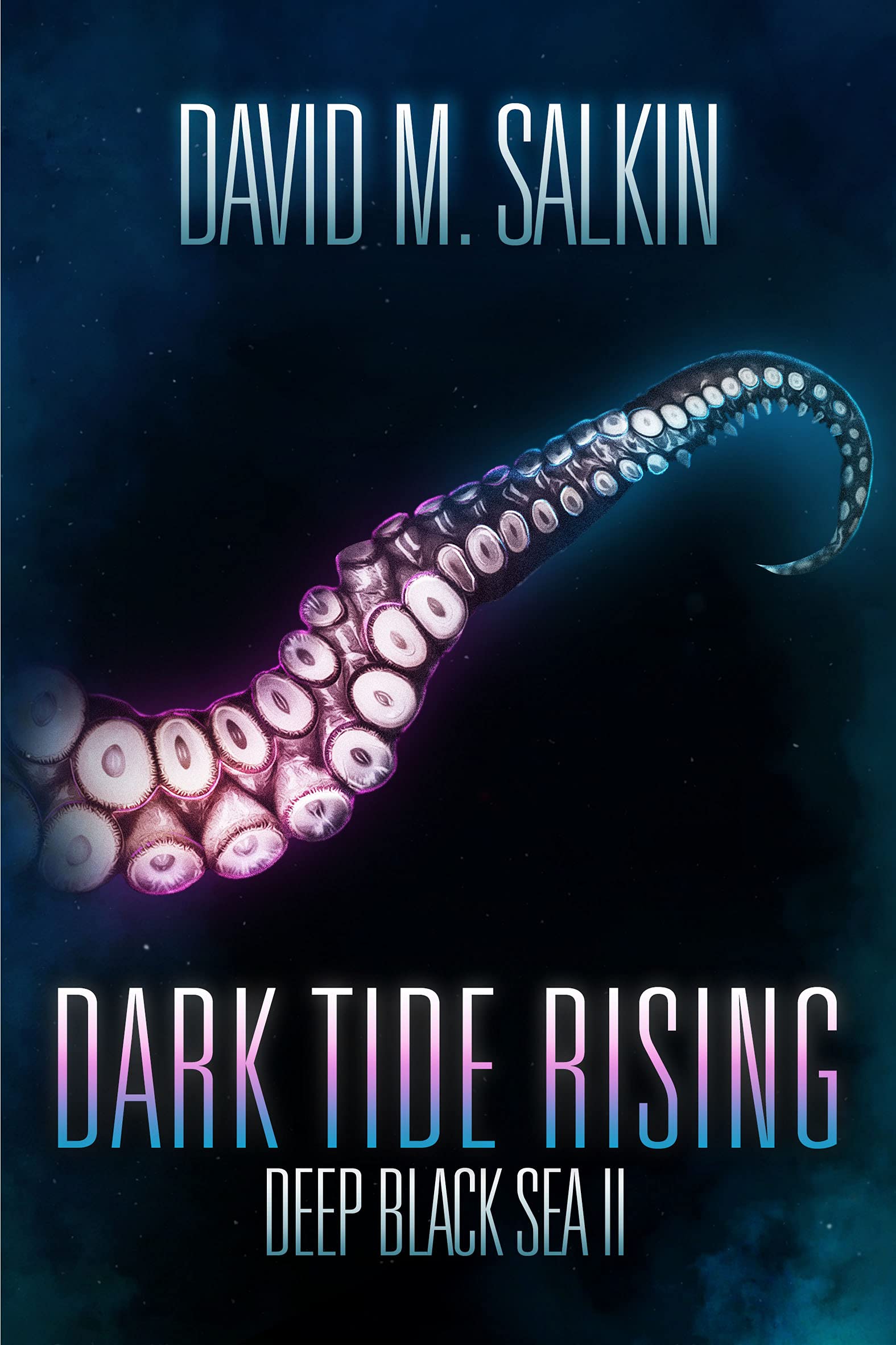 Dark Tide Rising (Deep Black Sea #2) by David M. Salkin | Goodreads
