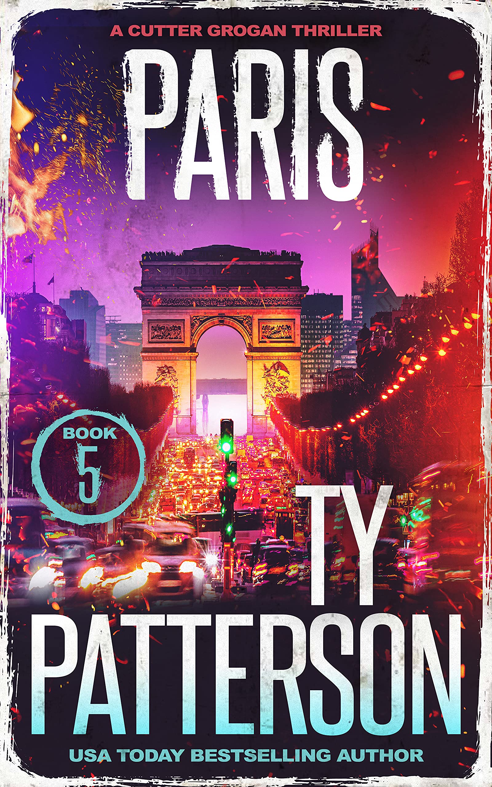 Paris (Cutter Grogan Thrillers #5) by Ty Patterson | Goodreads