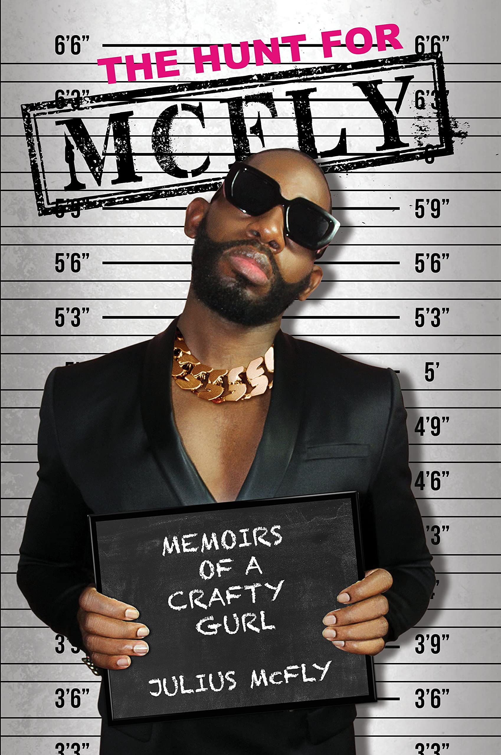 The Hunt for McFly: Memoirs of a Crafty Gurl by Julius McFly | Goodreads