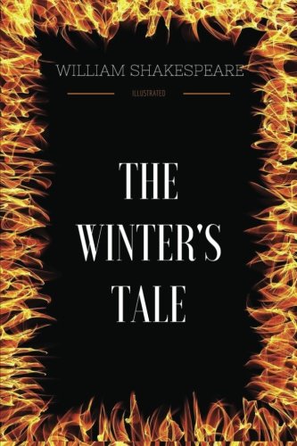 The Winter's Tale: By William Shakespeare - Illustrated by William ...