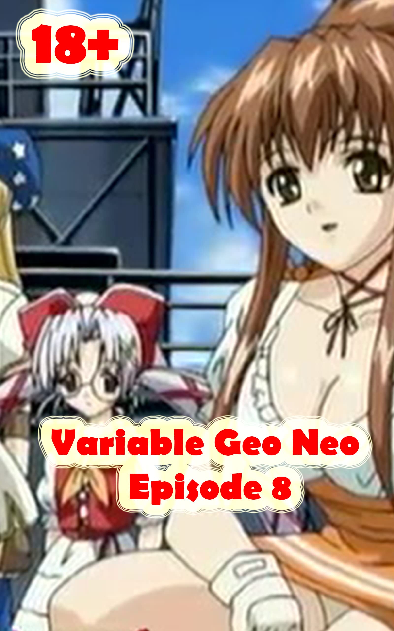 Variable G Neo Vol 8 18 By Gori Aiziname Goodreads