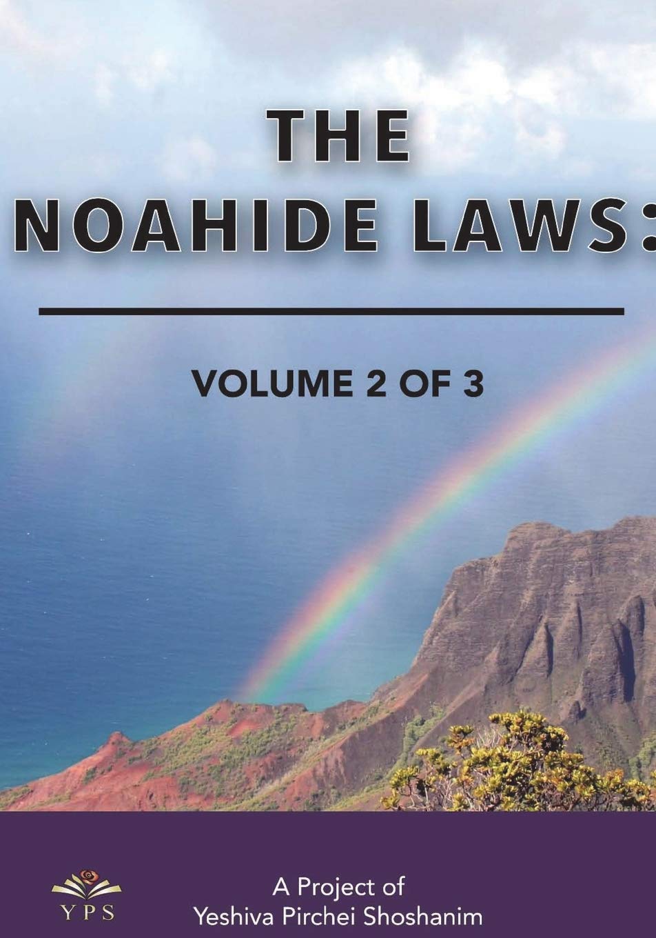 The Noahide Laws Part 2 of 3 by Yeshiva Pirchei Shoshanim | Goodreads
