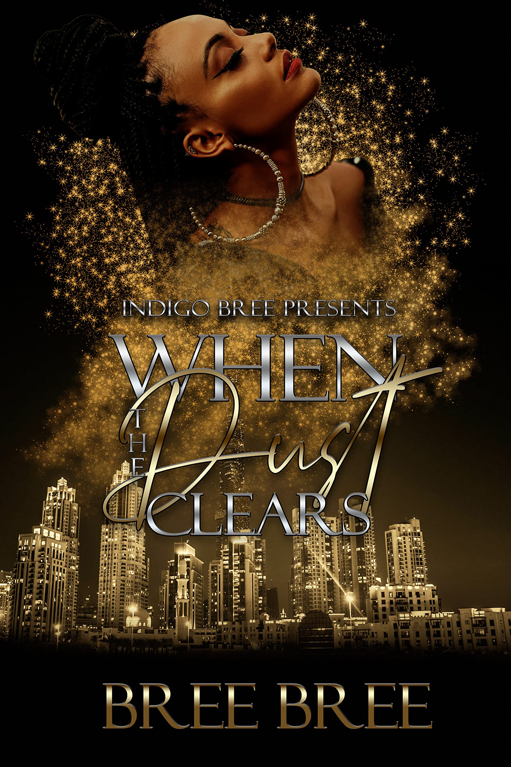 When the dust clears by Bree Bree | Goodreads