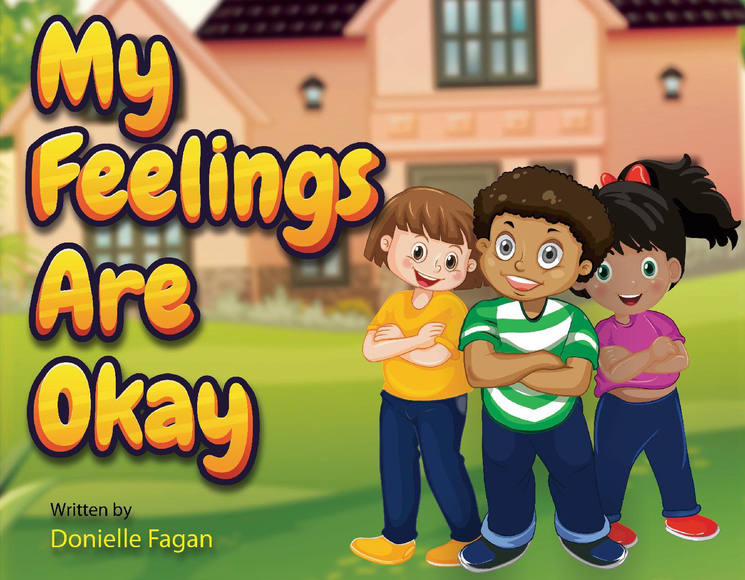 My Feelings Are Okay by Donielle Fagan | Goodreads