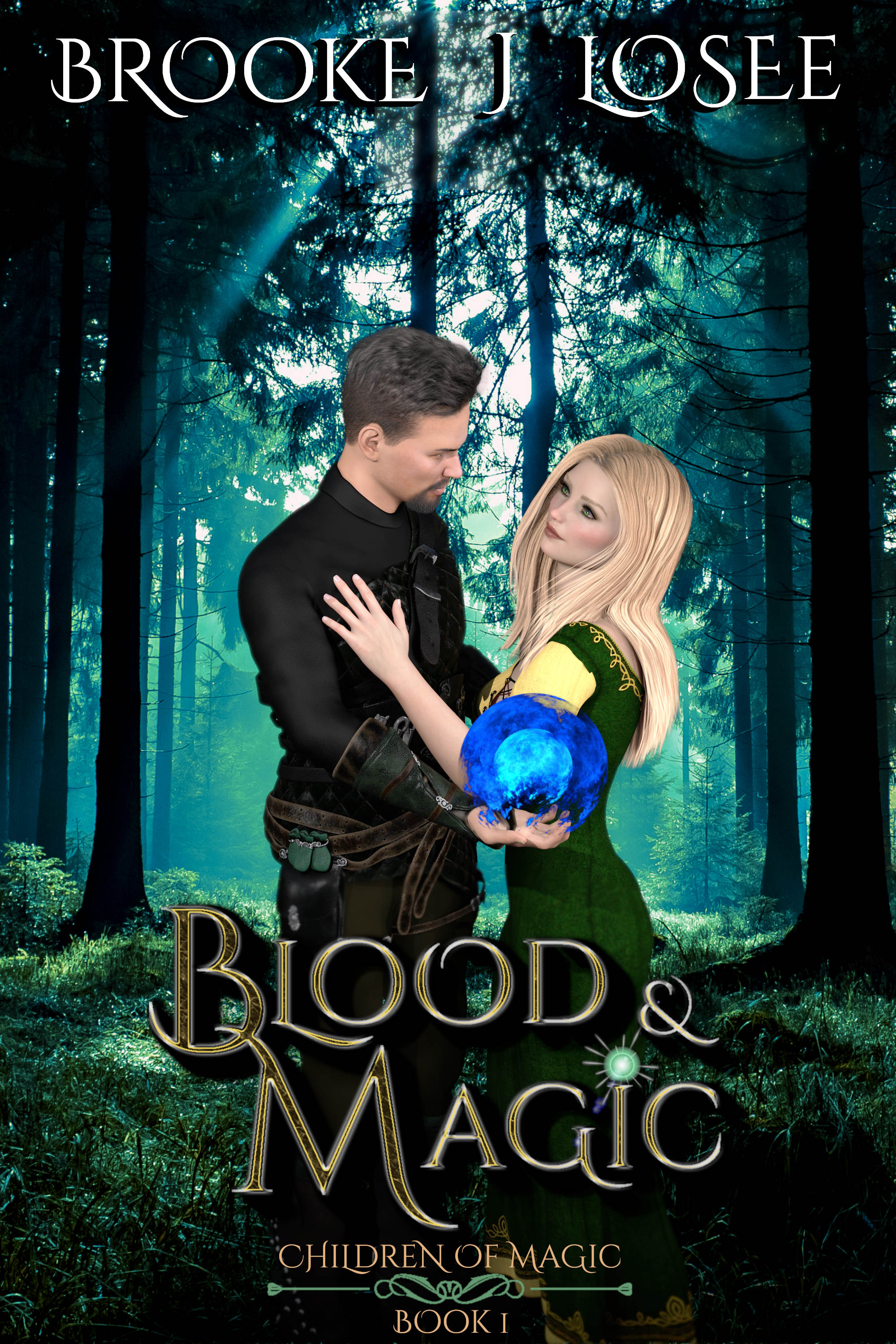 Blood & Magic (Children of Magic, #1) by Brooke J. Losee | Goodreads