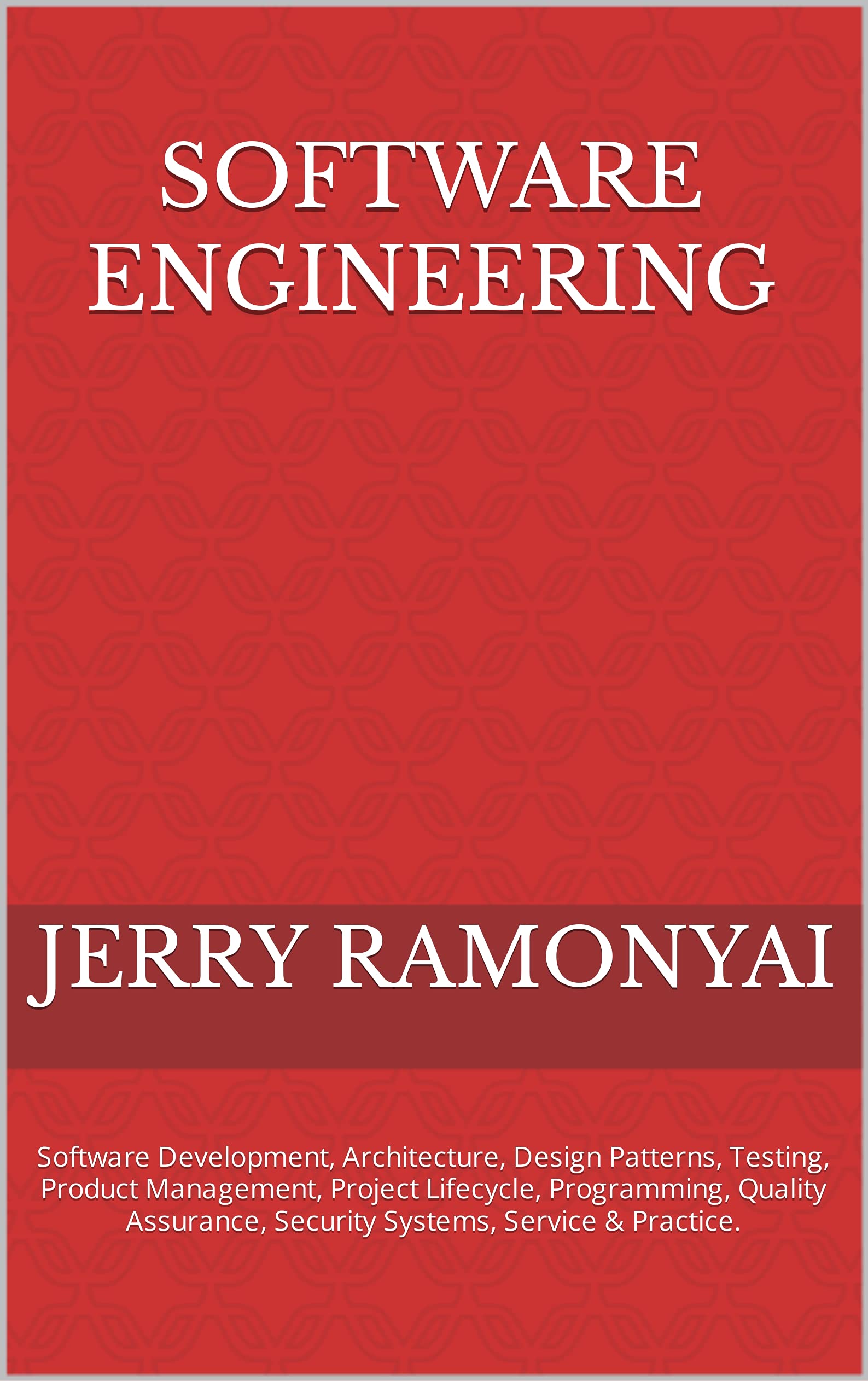 Software Engineering: Software Development, Architecture, Design ...