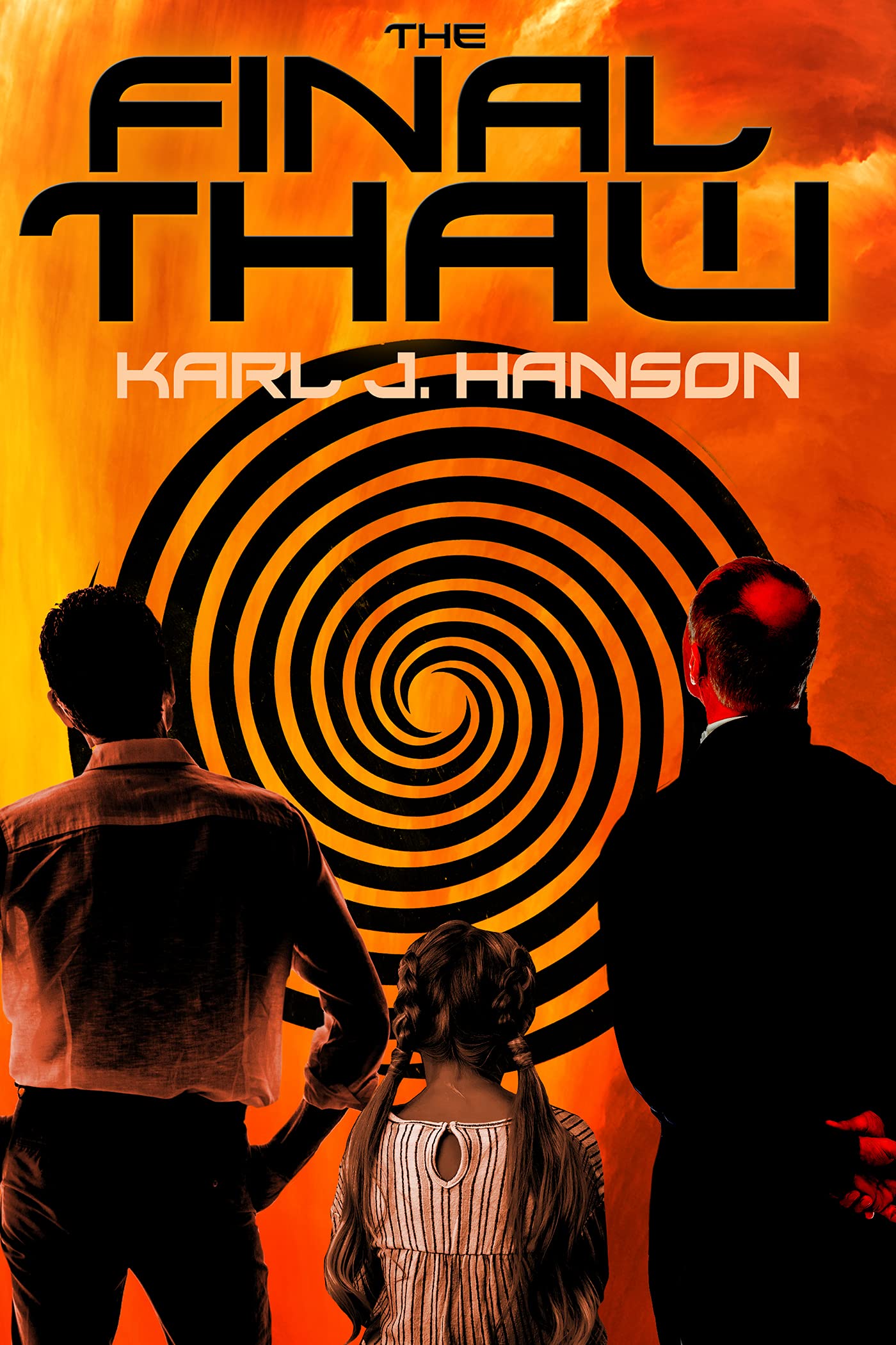 The Final Thaw (The Third Thaw Book 3) by Karl J. Hanson | Goodreads