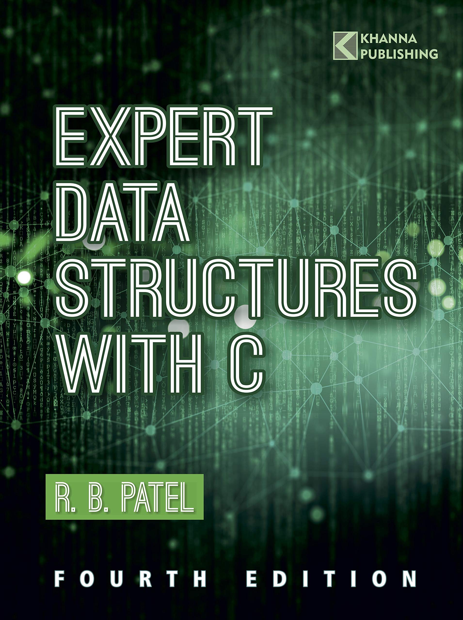 Expert Data Structure with C by RB Patel | Goodreads