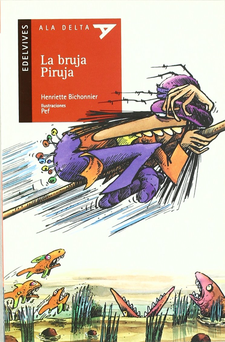 La Bruja Piruja (Ala Delta Roja) by Henriette Bichonnier | Goodreads