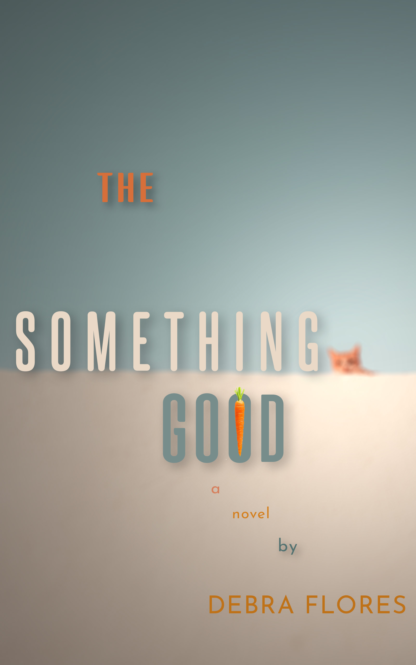 The Something Good by Debra Flores | Goodreads