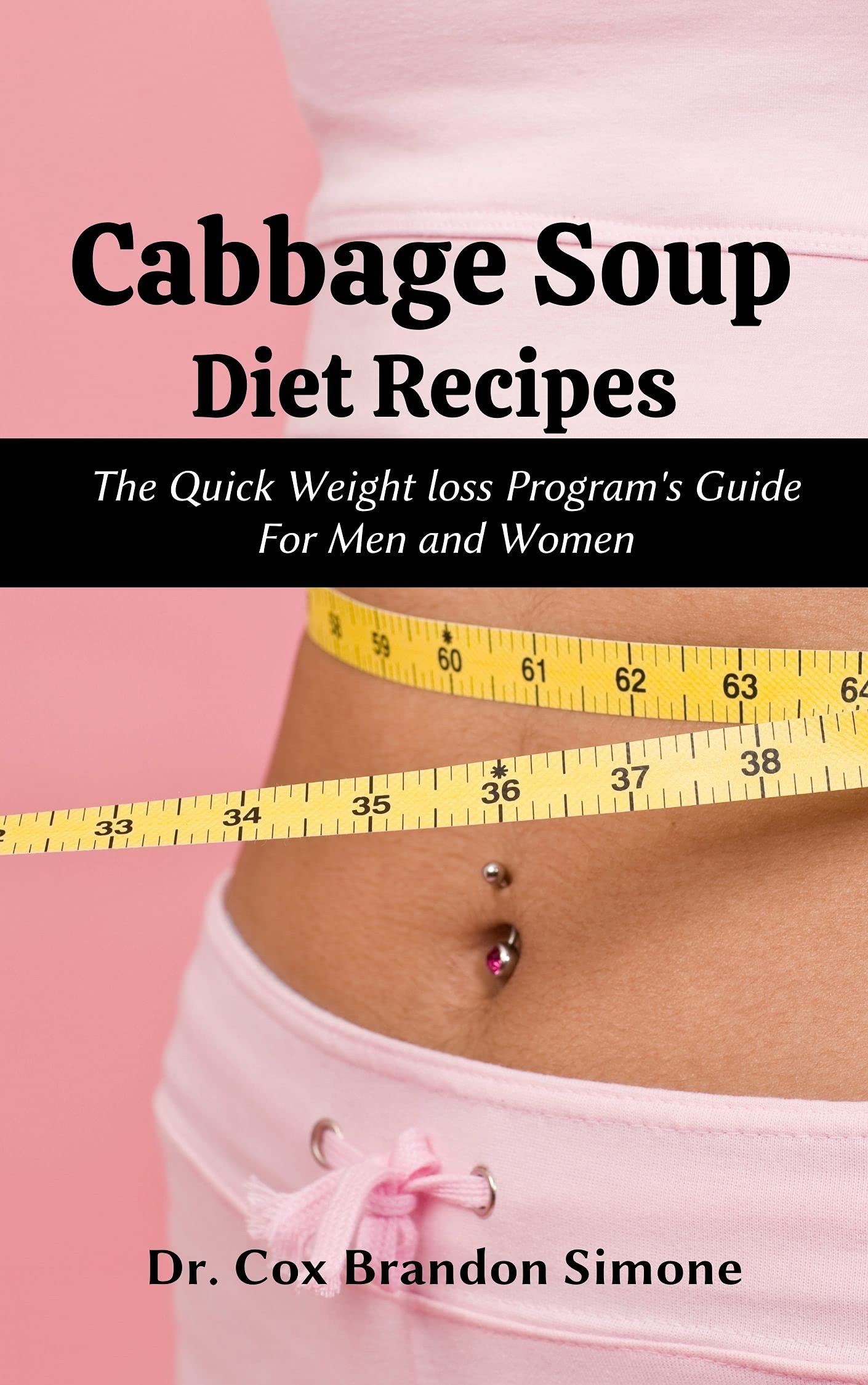 Cabbage Soup Diet Recipes: The Quick Weight Loss Program's Guide For ...