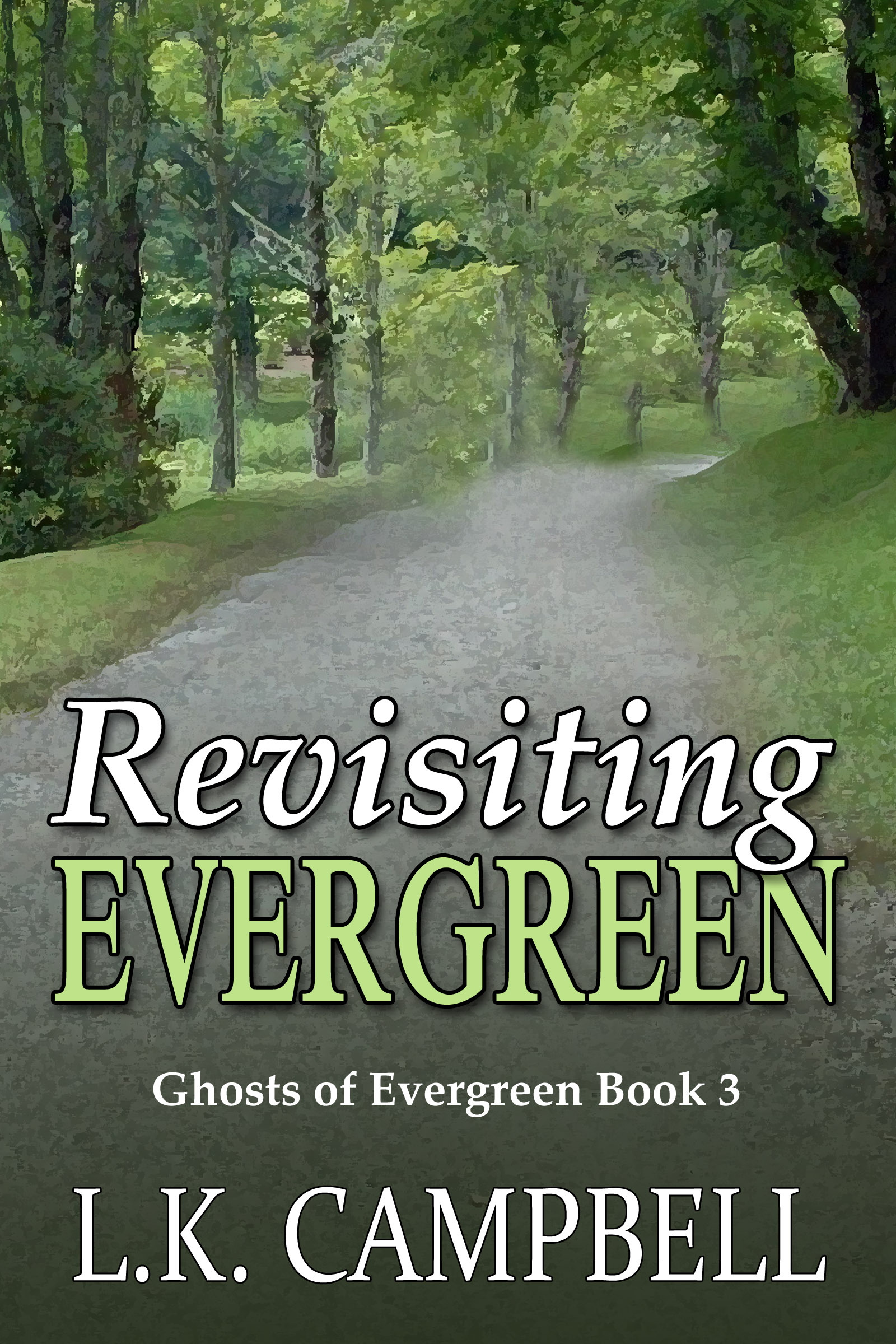 Revisiting Evergreen (Ghosts of Evergreen Book 3) by L.K. Campbell ...