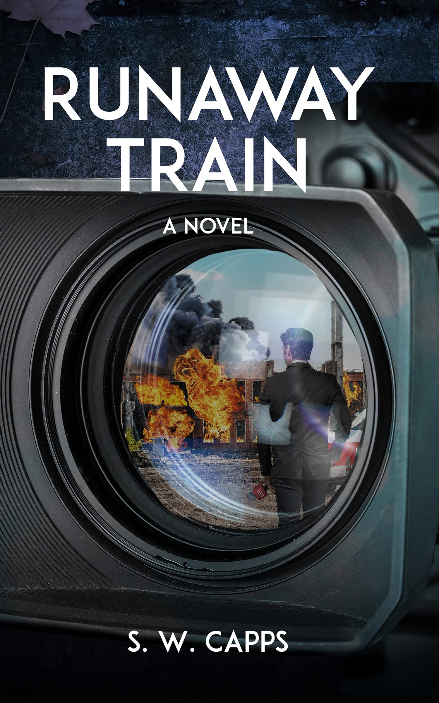 Runaway Train by S.W. Capps | Goodreads