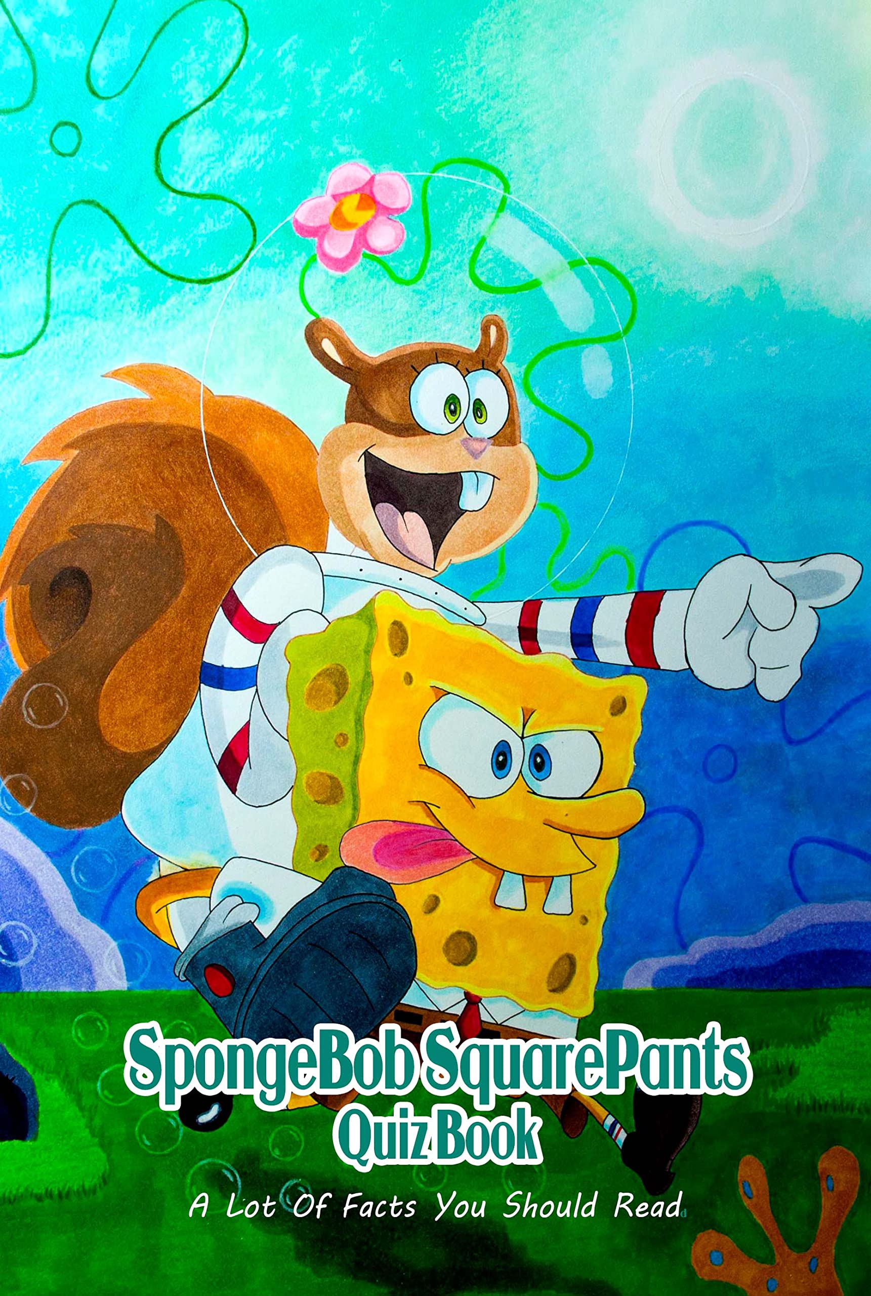 SpongeBob SquarePants Quiz Book: A Lot Of Facts You Should Read: Quiz ...