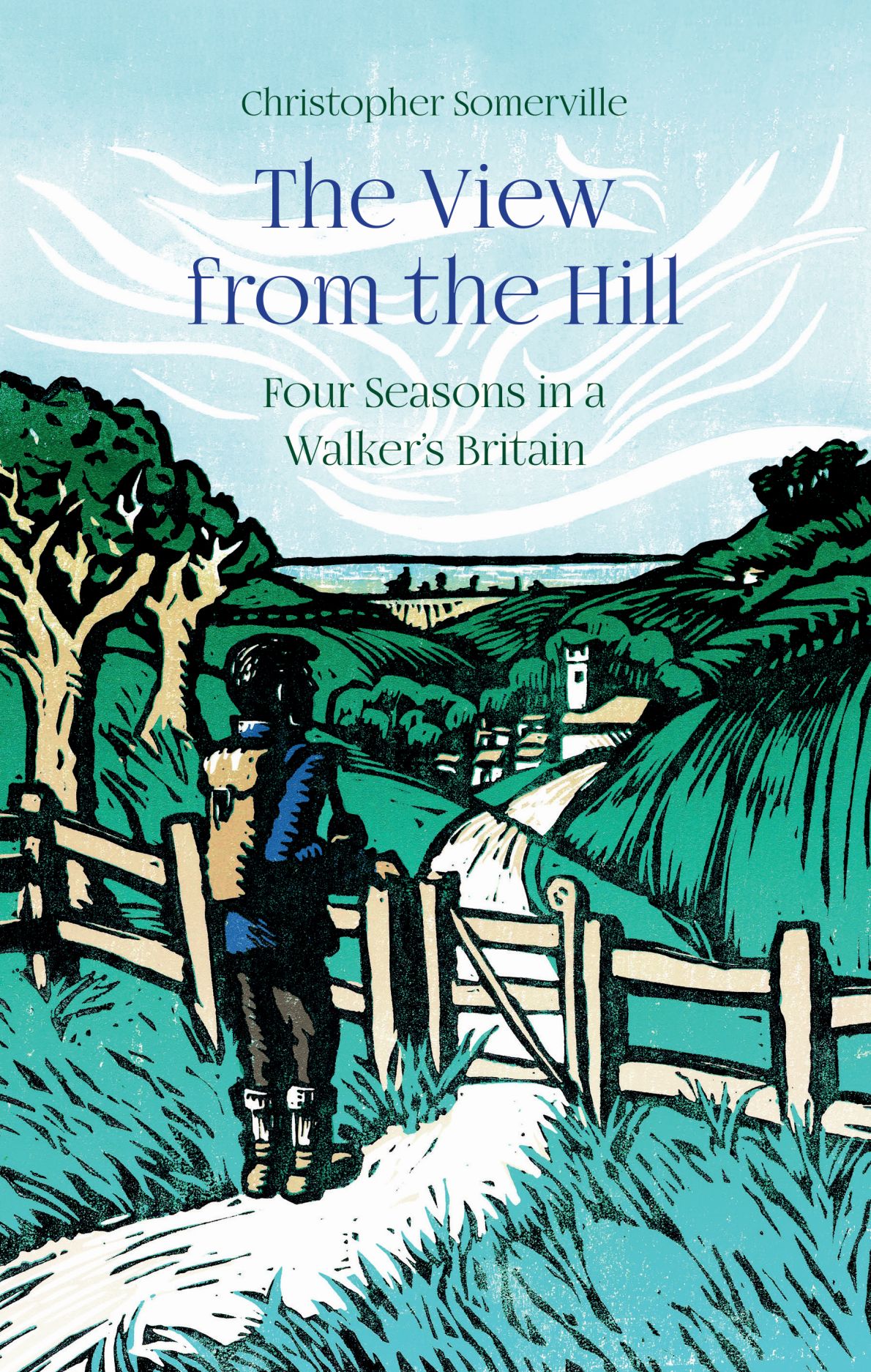 The View from the Hill: Four Seasons in a Walker’s Britain by ...