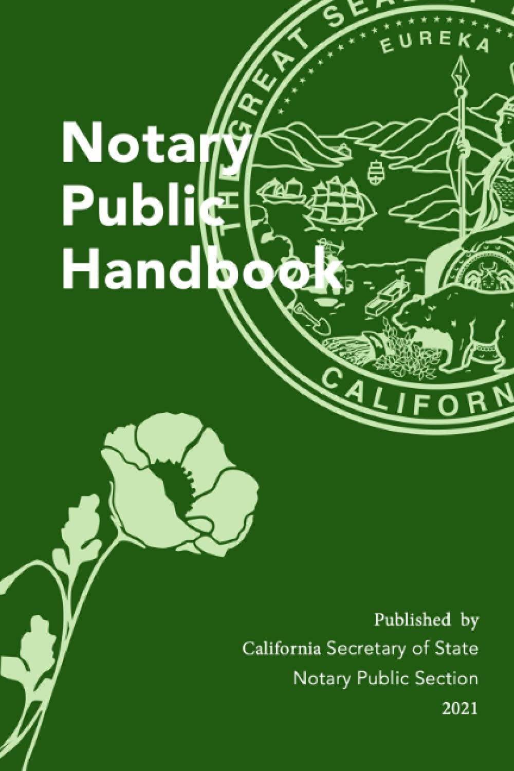 California Notary Public Handbook: Published by California Secretary of ...