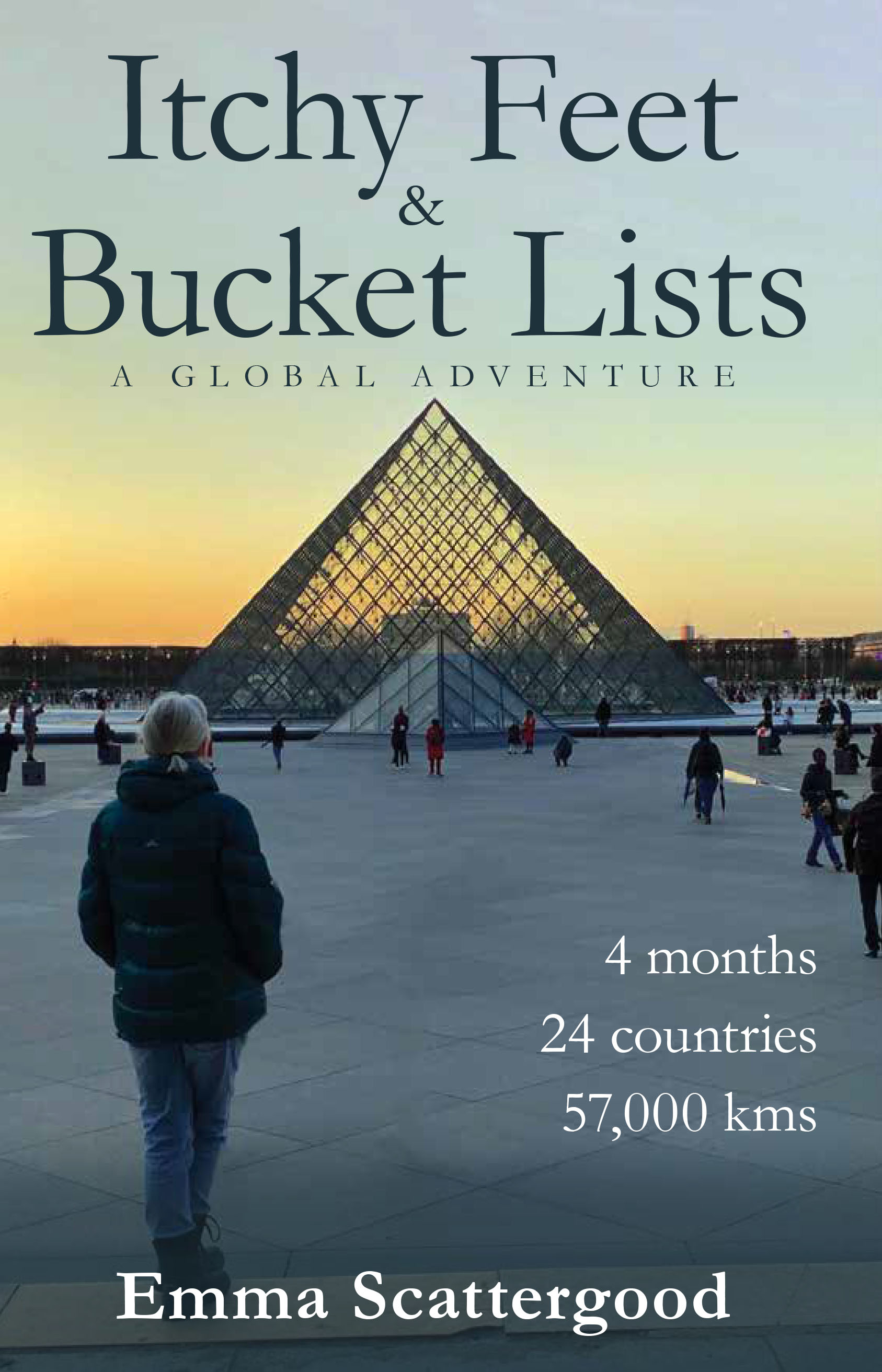 Itchy Feet & Bucket Lists by Emma Scattergood | Goodreads