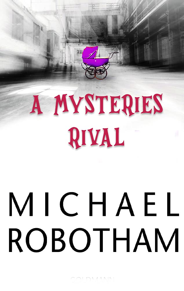 The Rival - Never Underestimate your Rivals by Michael Robotham | Goodreads