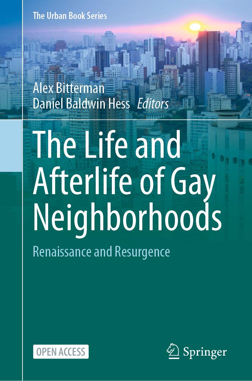 The Life and Afterlife of Gay Neighborhoods: Renaissance and Resurgence ...