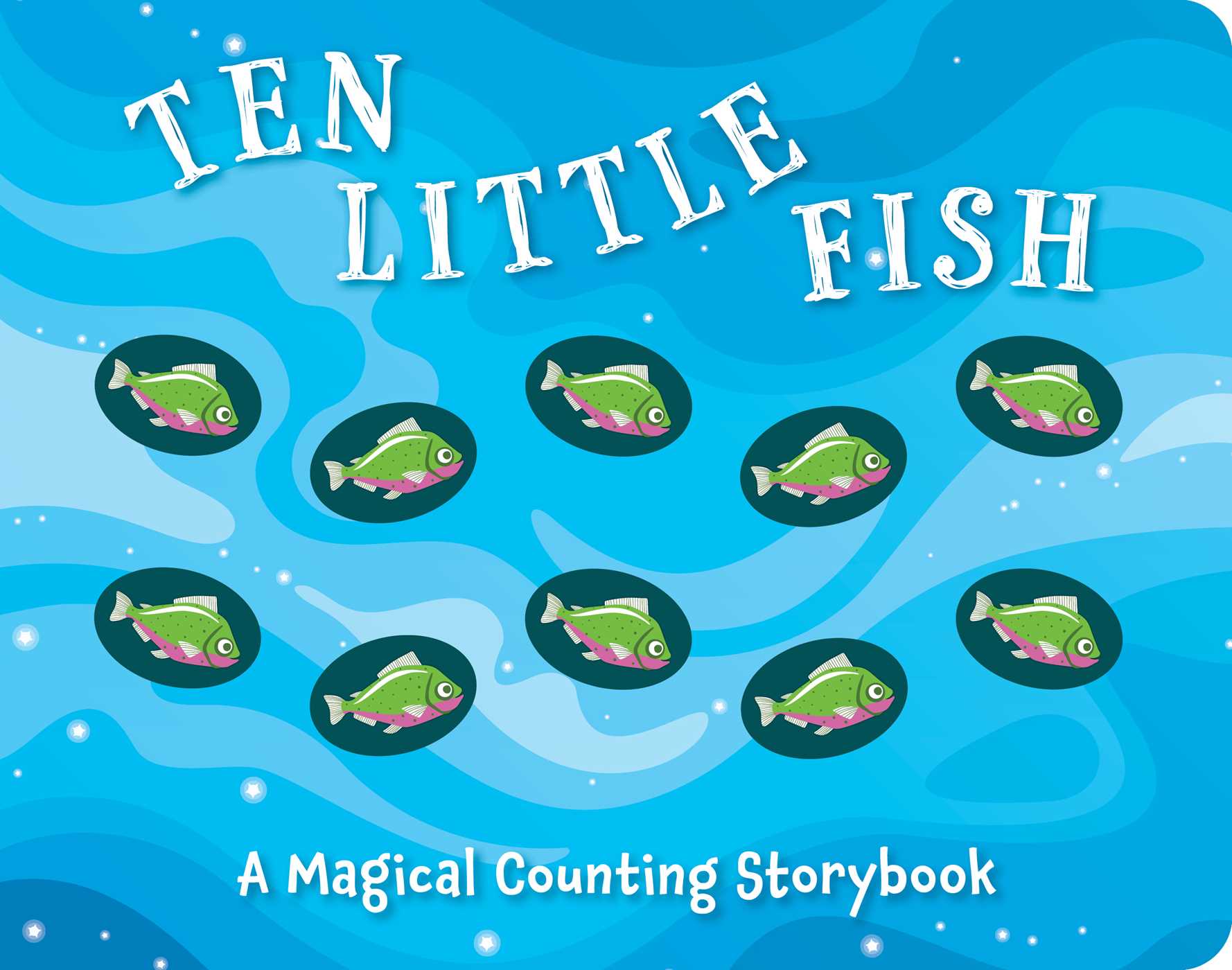 Ten Little Fish: A Magical Counting Storybook (2) by Amanda Sobotka ...