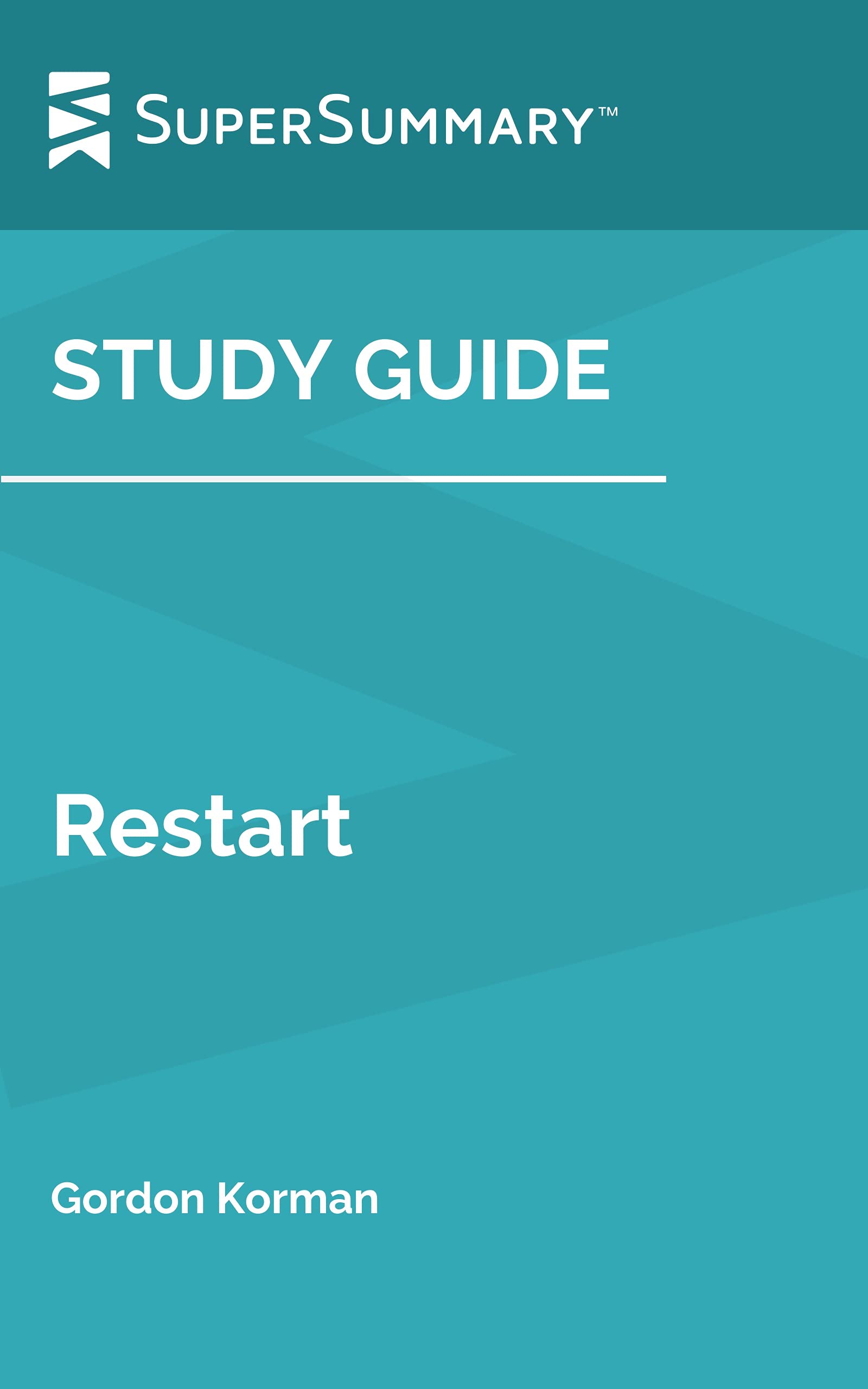 Study Guide: Restart by Gordon Korman (SuperSummary) by SuperSummary ...