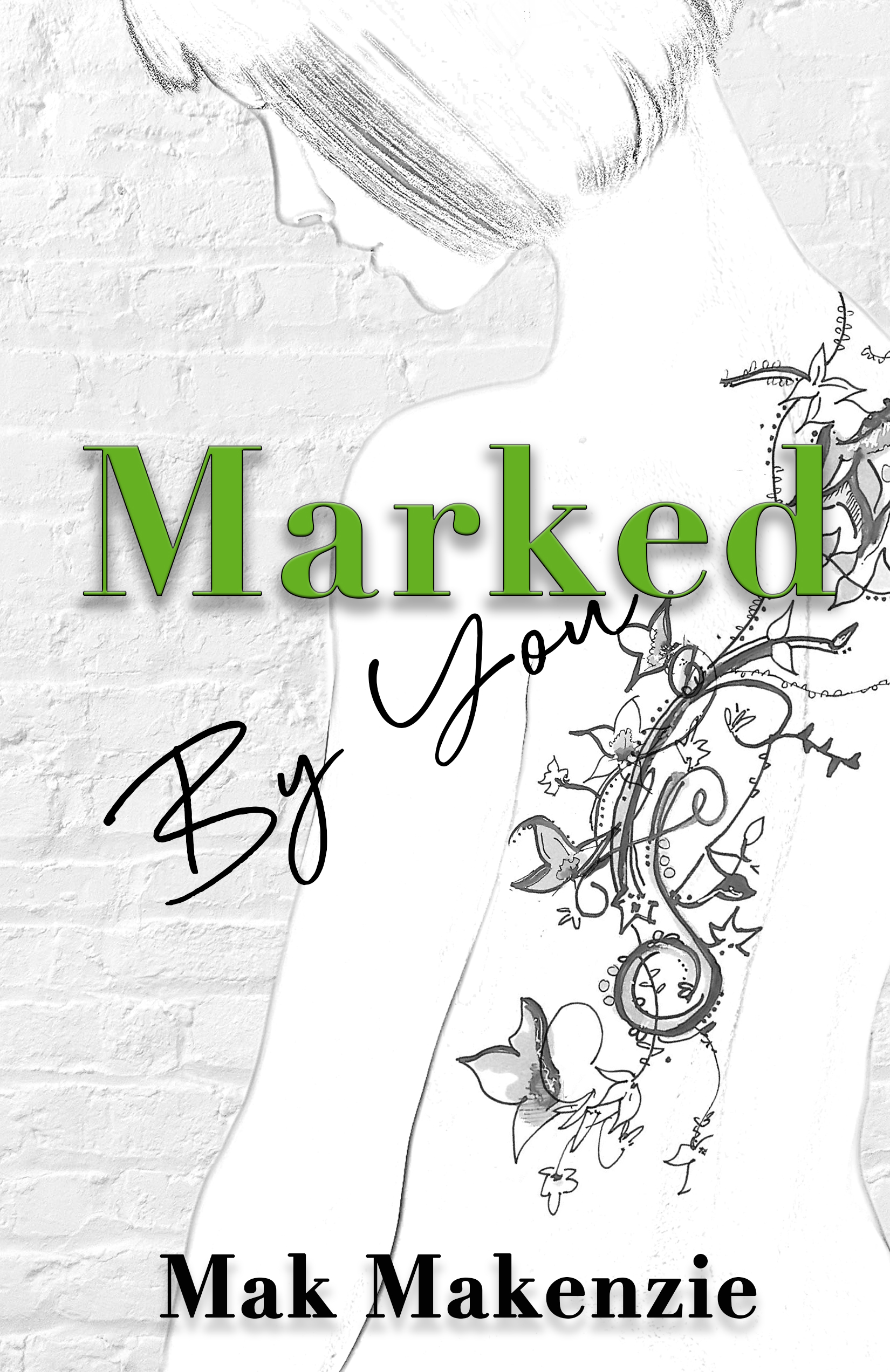 Marked by You by Mak Makenzie | Goodreads