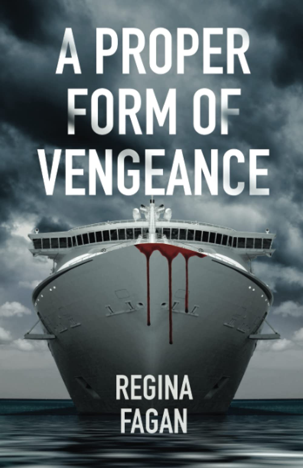 A Proper Form Of Vengeance by Regina Marie Fagan | Goodreads