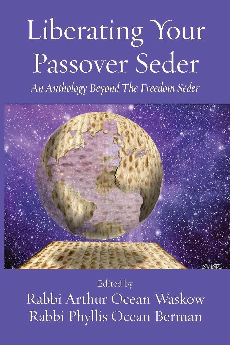 Liberating Your Passover Seder: An Anthology Beyond The Freedom Seder ...