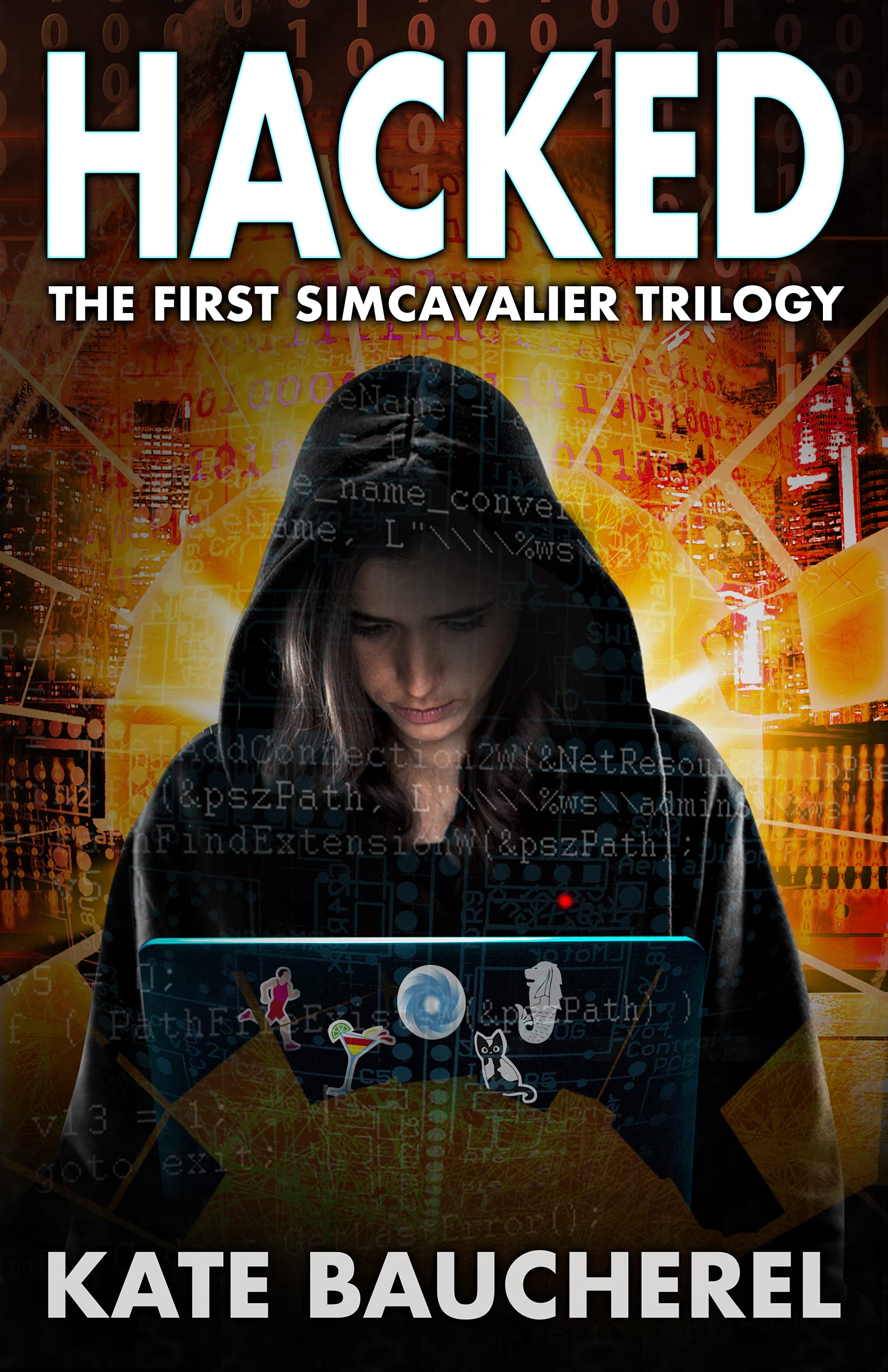 Hacked: The First SimCavalier Trilogy by Kate Baucherel | Goodreads
