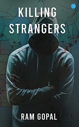 Killing Strangers by Ram Gopal | Goodreads