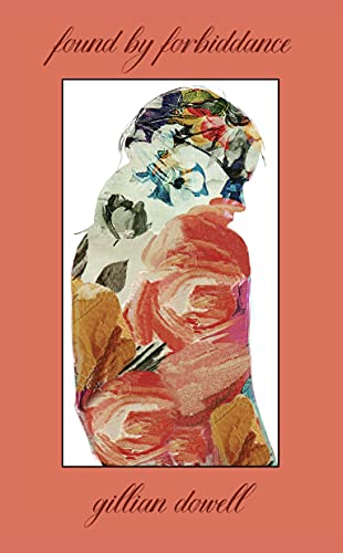 Found By Forbiddance by Gillian Dowell | Goodreads