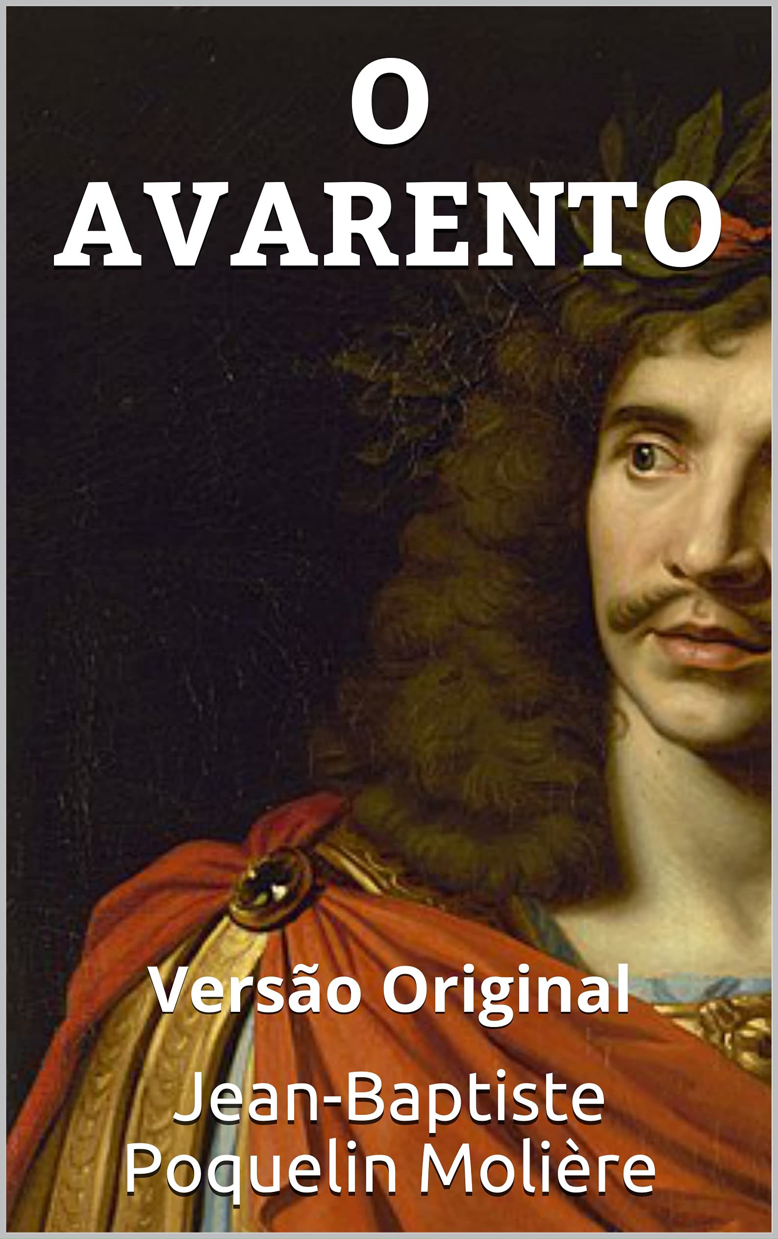 O Avarento: Versão Original by Molière | Goodreads