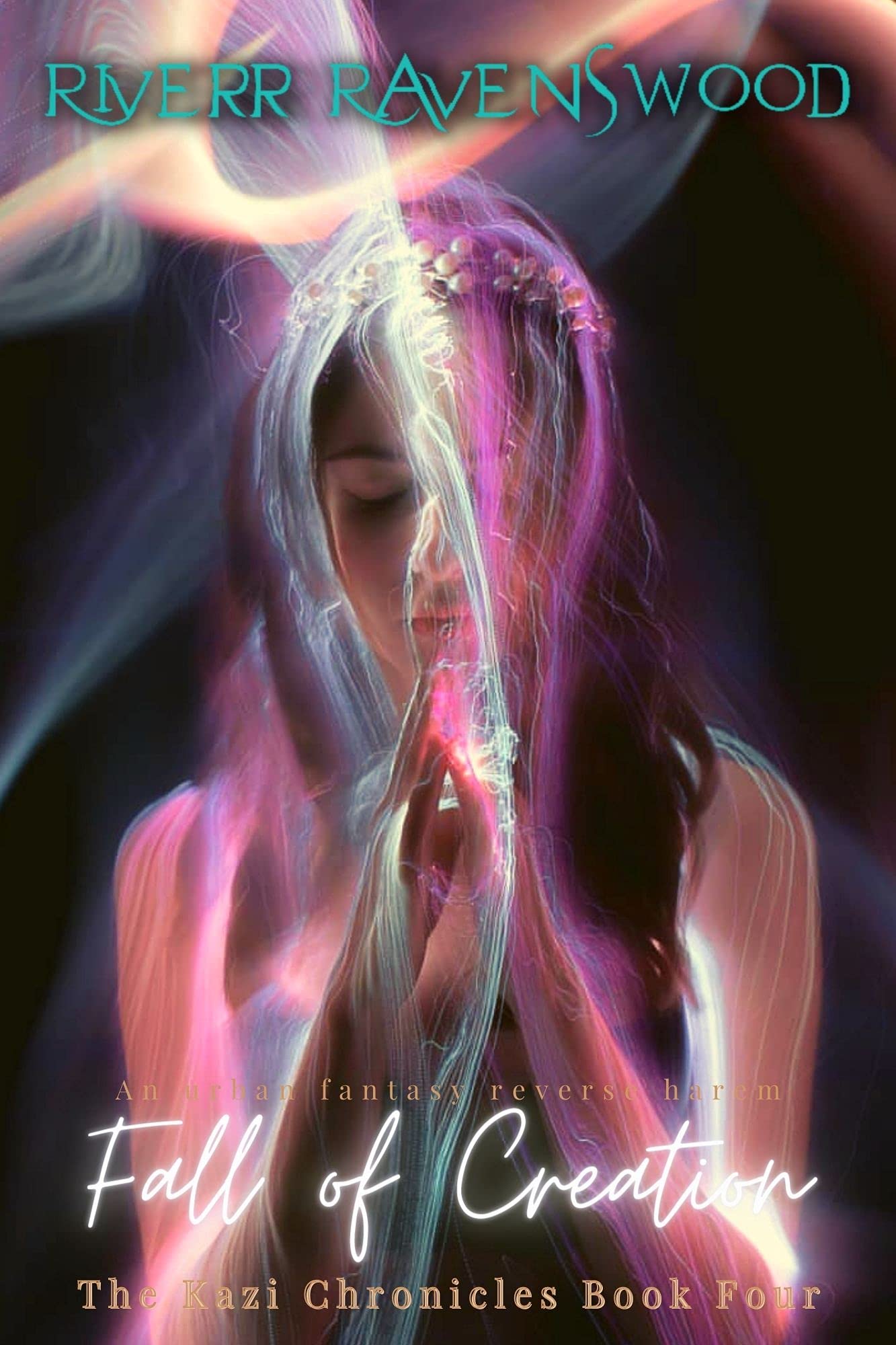 The Kazi Chronicles Book Four: Fall of Creation by Riverr Ravenswood ...