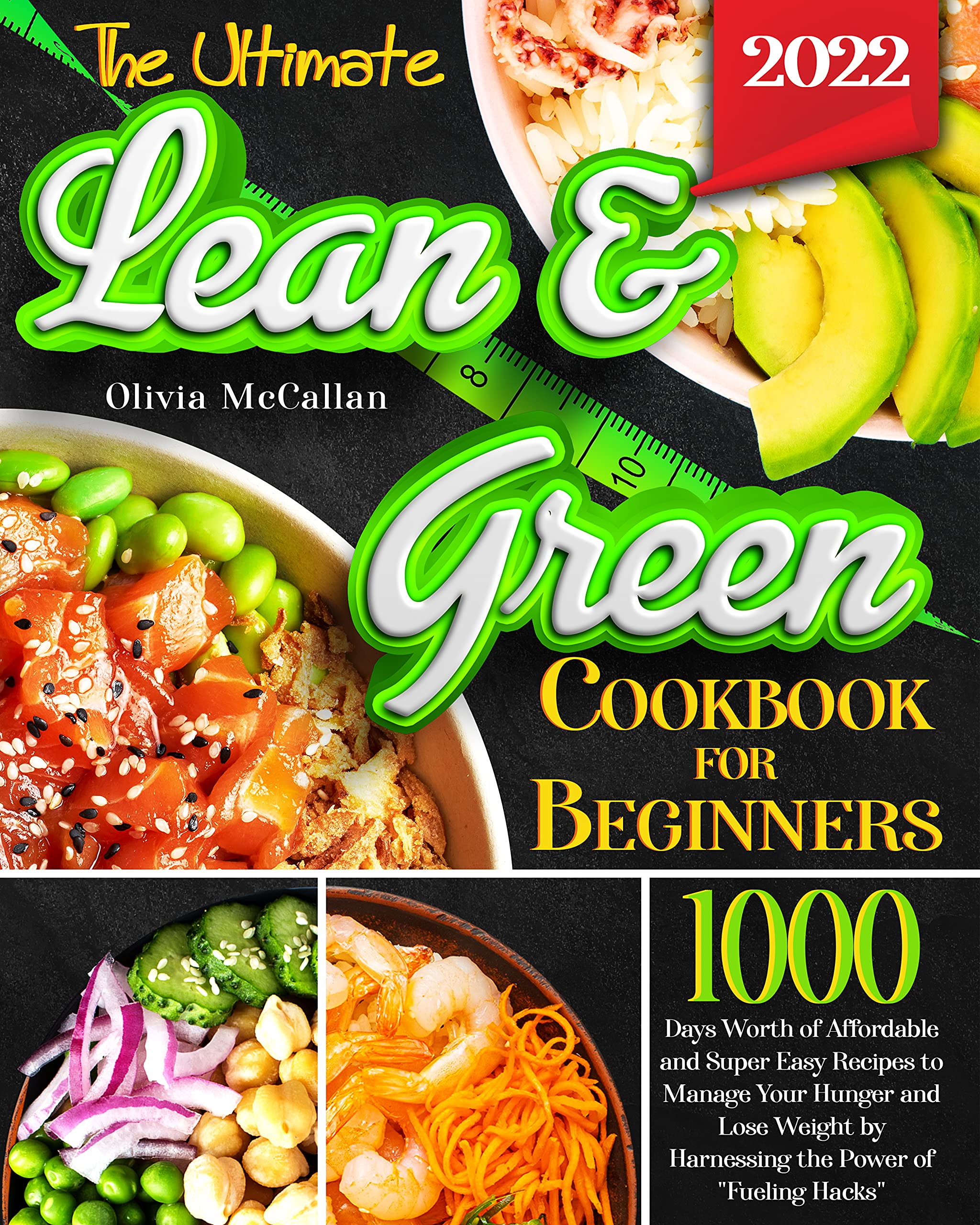 Lean and Green Cookbook for Beginners: 1000 Days Worth of Affordable ...