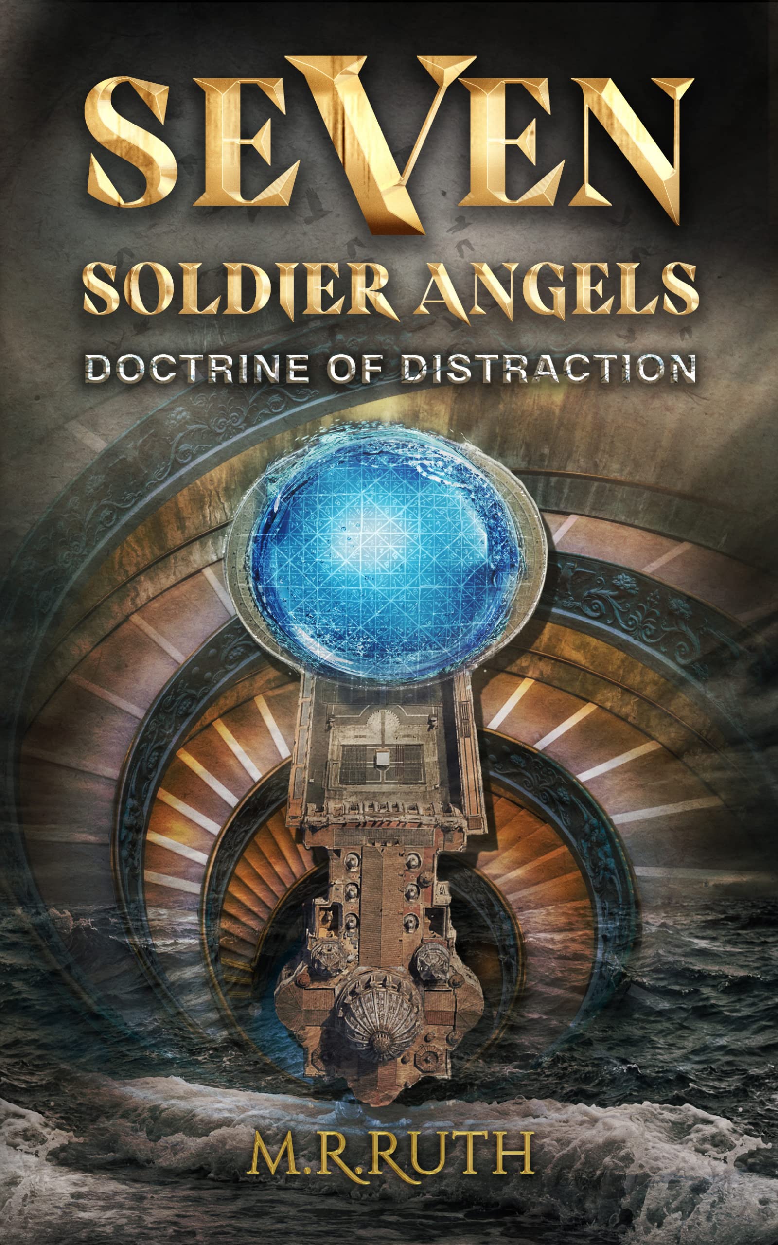 Doctrine of Distraction (Seven Soldier Angels Book 1) by M.R. Ruth ...